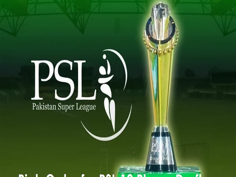 Pick order for PSL 10 player draft announced | Daily National Courier